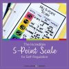 The Incredible 5-Point Scale To Teach Self-Regulation: Review and Tools ...
