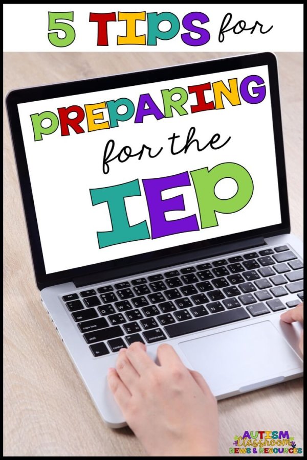 5 Tips for Preparing for the IEP - Autism Classroom Resources