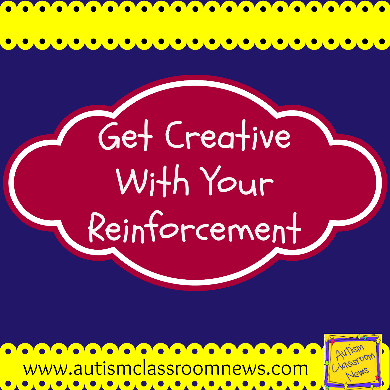 Get Creative With Your Reinforcement [freebie!] - Autism Classroom ...
