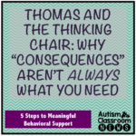 Thomas and the Thinking Chair: Why "Consequences" Aren't Always What ...