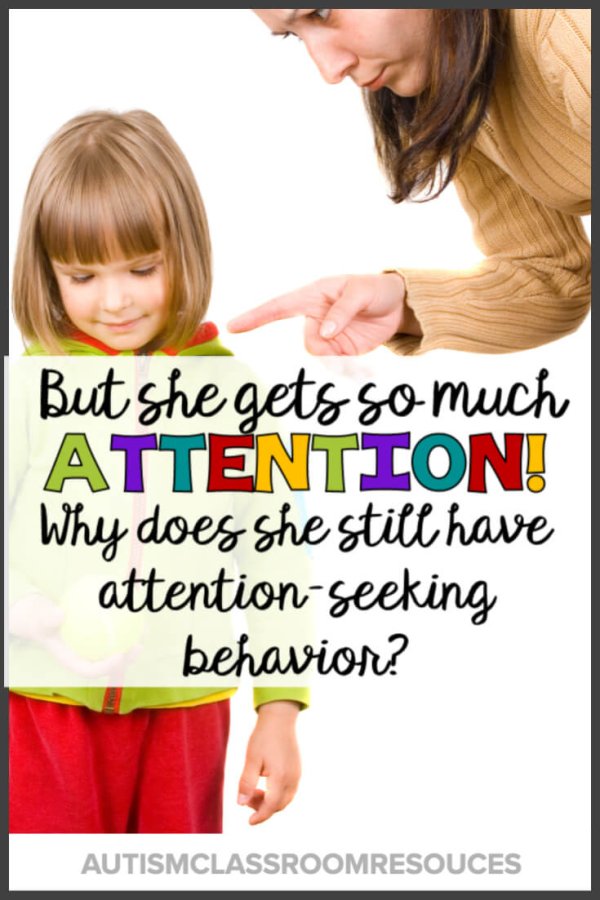 But She Gets So Much Attention! Why Is She Still Misbehaving? - Autism ...