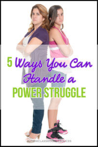 5 Ways To Avoid or Handle a Power Struggle in Your Classroom - Autism ...