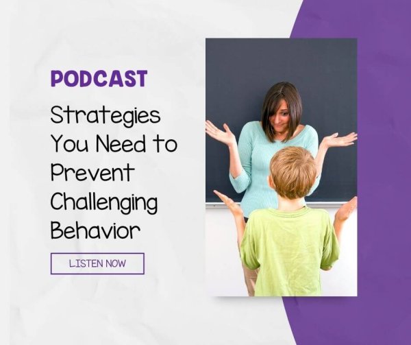 Ep. 7: Strategies You Need to Prevent Behavior Problems - Autism ...