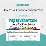 Perseveration: What it is and How to Address It