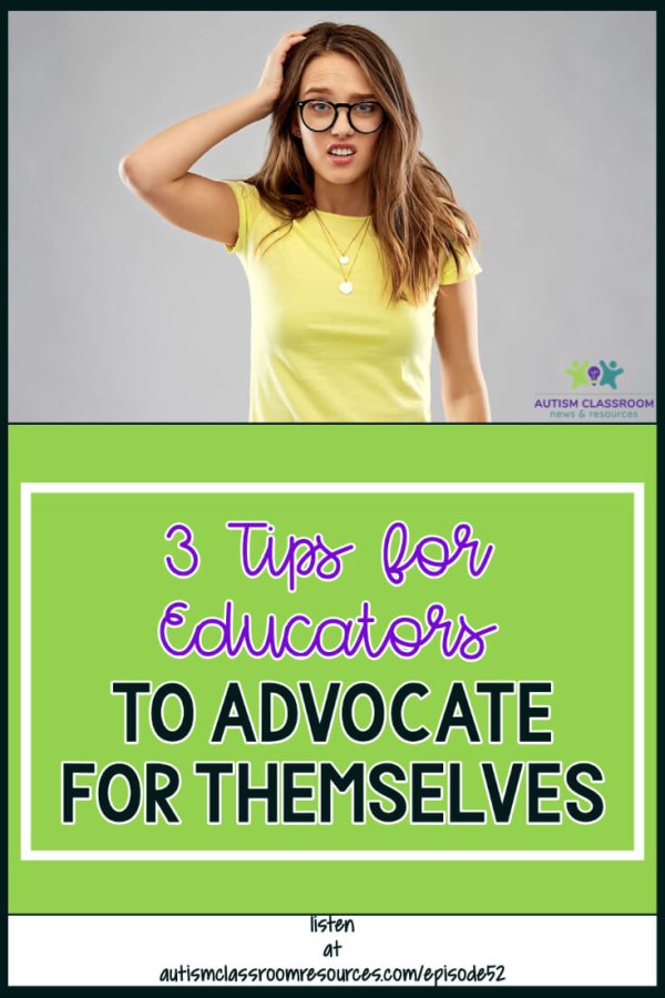 How Can Special Educators Advocate For Their Needs? 3 Tips to be ...
