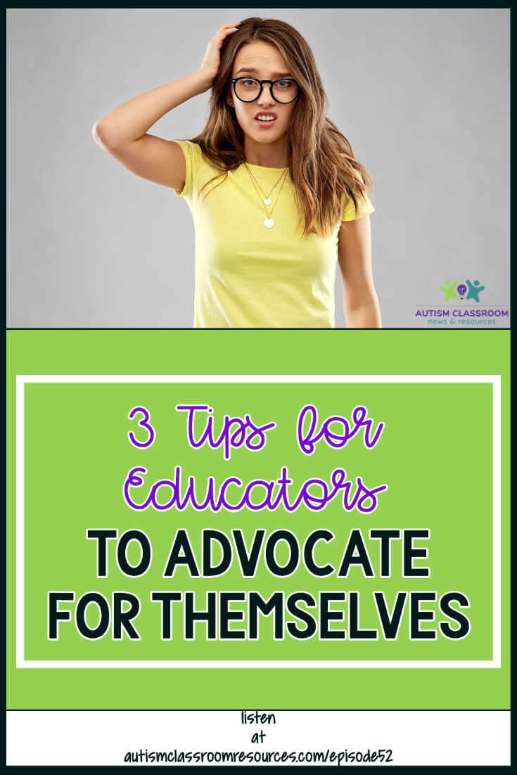 How Can Special Educators Advocate For Their Needs? 3 Tips to be ...