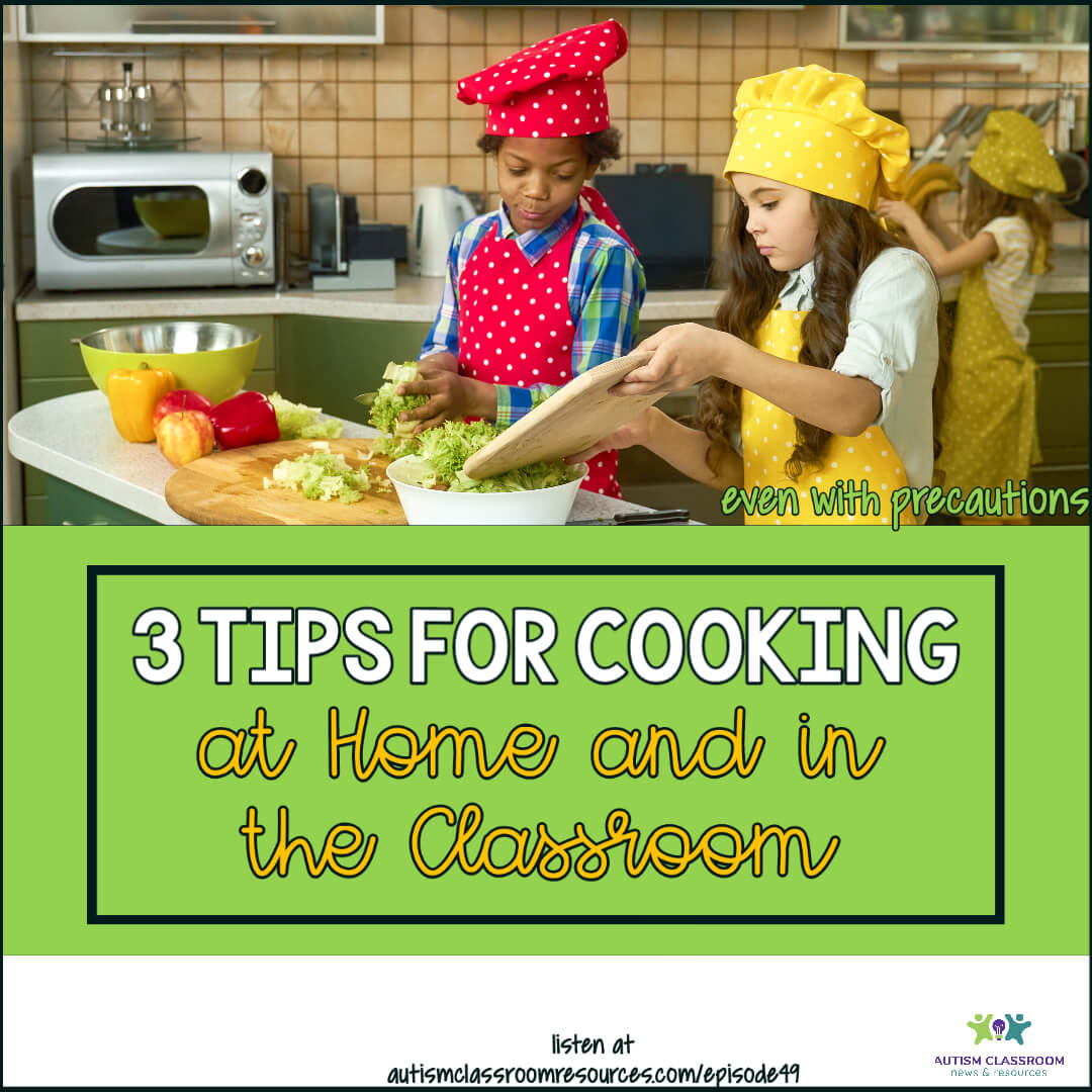 Cooking in the Classroom and at Home: Tips in the Covid World (Ep 49 ...