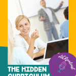 The Hidden Curriculum: What You Need to Know About Its Impact on ...