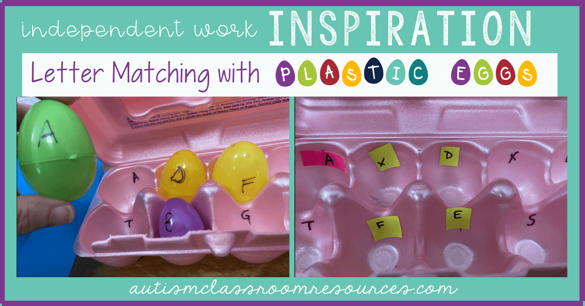 Matching Letters (and Other Things) With Eggs: Independent Work ...