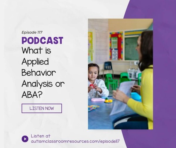 What is Applied Behavior Analysis or ABA? - Autism Classroom Resources