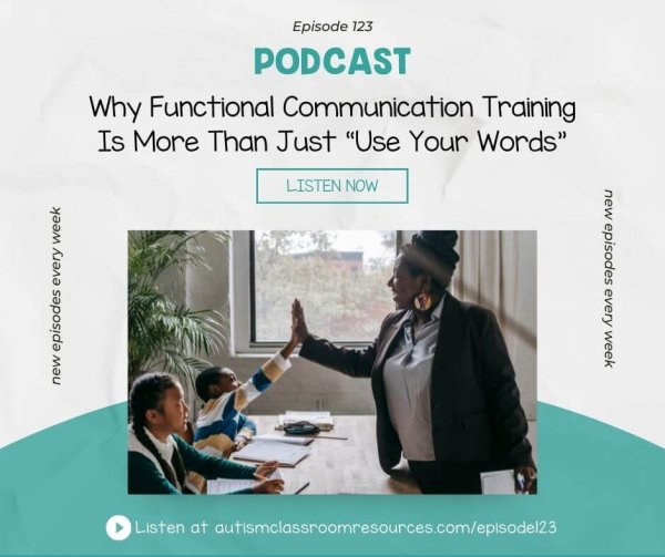Functional Communication Training Is More Than Just “Use Your Words”