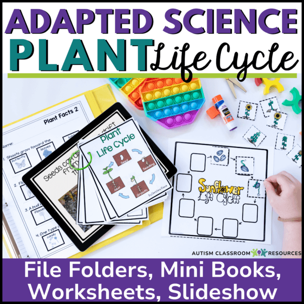 Plant Life Cycle - Adapted Science Unit for Special Education - Autism ...
