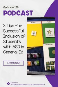 3 Tips for Successful Inclusion of Students with ASD in General Ed