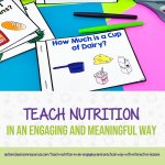 Teach Nutrition in an Engaging and Practical Way with Interactive ...