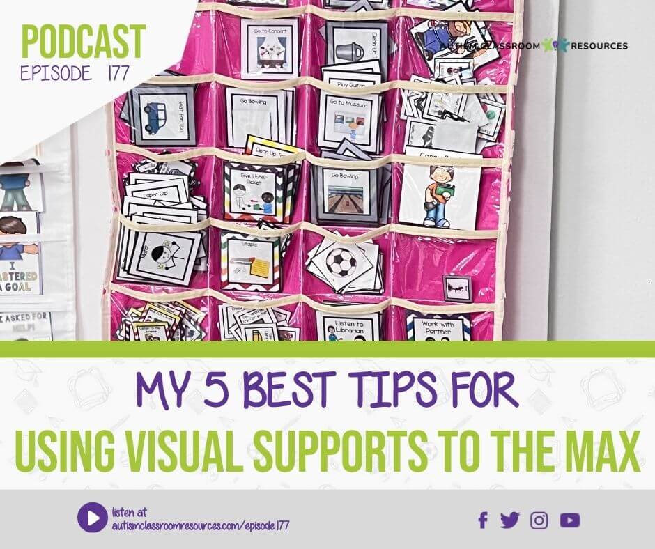 Ep 177. My 5 Best Tips for Using Visual Supports to the Max