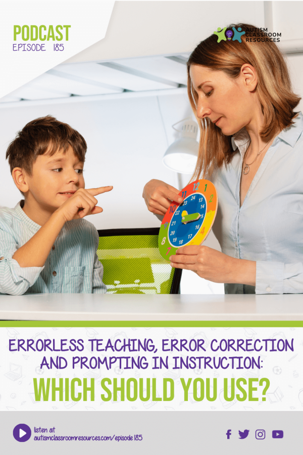 Errorless Teaching, Error Correction, and Prompting (Ep 185)